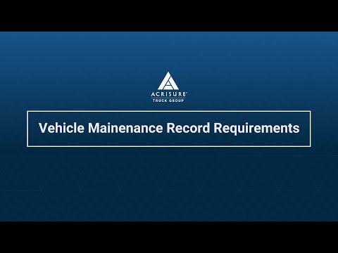Vehicle Maintenance Record Requirements
