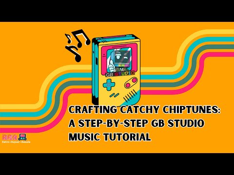 Crafting Catchy Chiptunes: A Step-By-Step GB Studio Music Tutorial