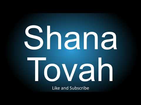 How to correctly pronounce in Hebrew - Shana Tovah.