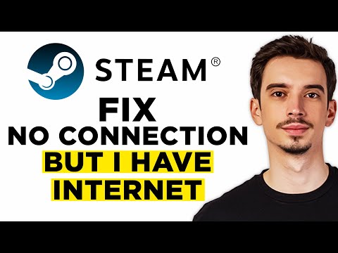 How To Fix Steam No Connection But I Have Internet (2025) - Step by Step