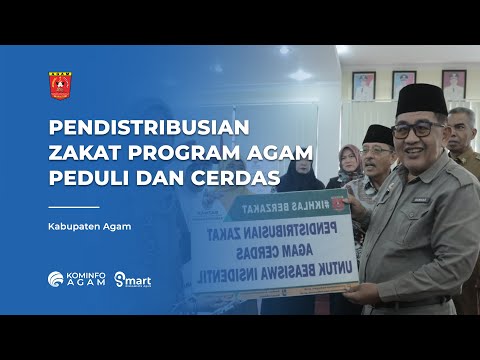 Pendistribusian Zakat Program Agam Peduli dan Cerdas