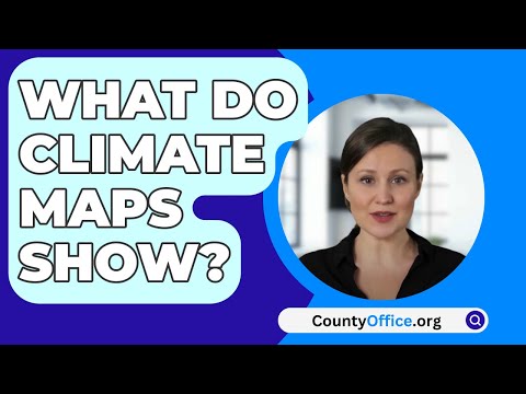 What Do Climate Maps Show? - CountyOffice.org