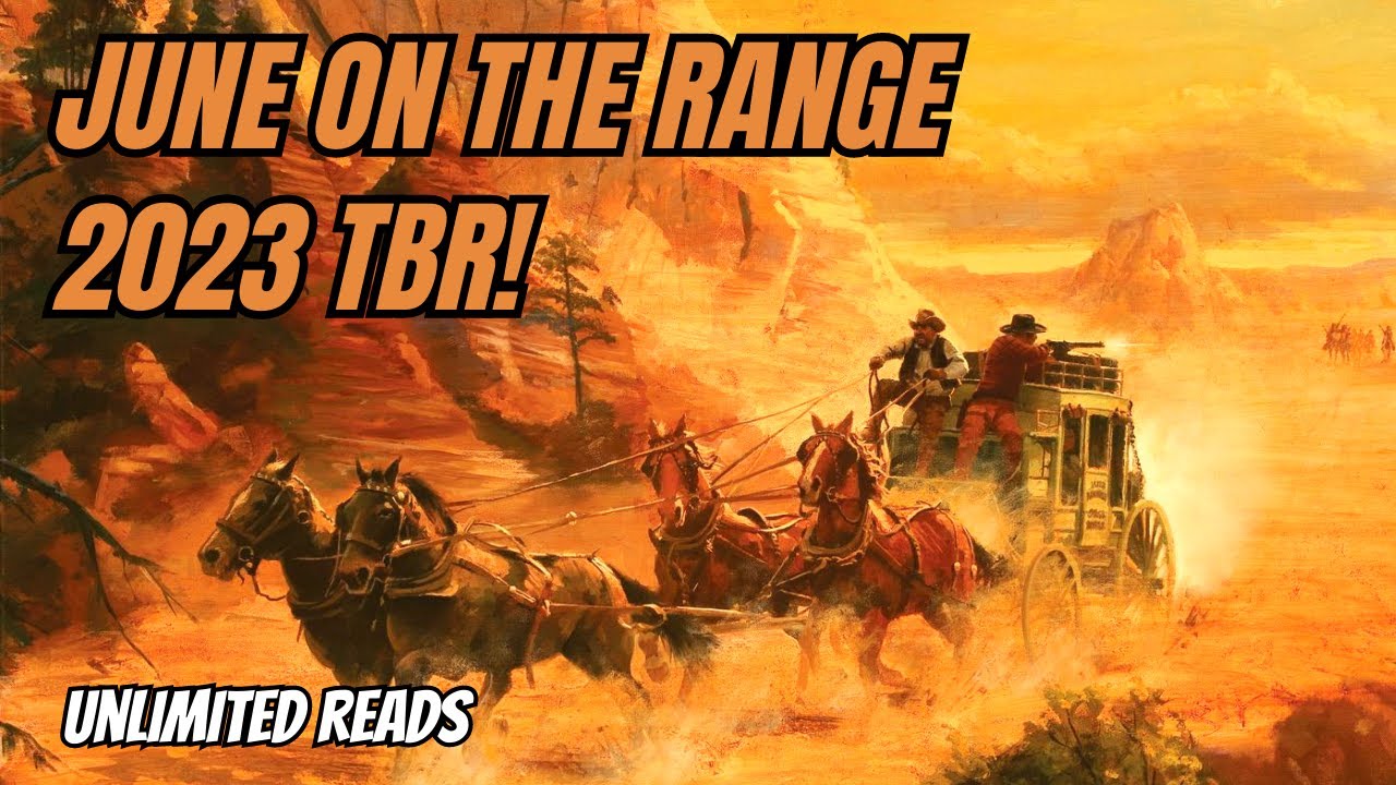 JUNE ON THE RANGE 2023 - edited version! | A TBR full of possibilities!