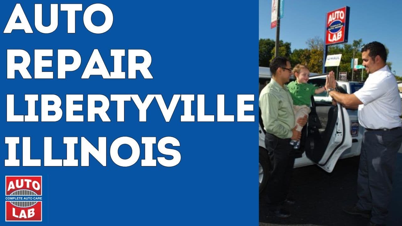 Auto Repair in Libertyville IL