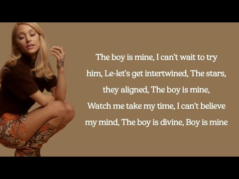 Ariana Grande - the boy is mine (lyrics)