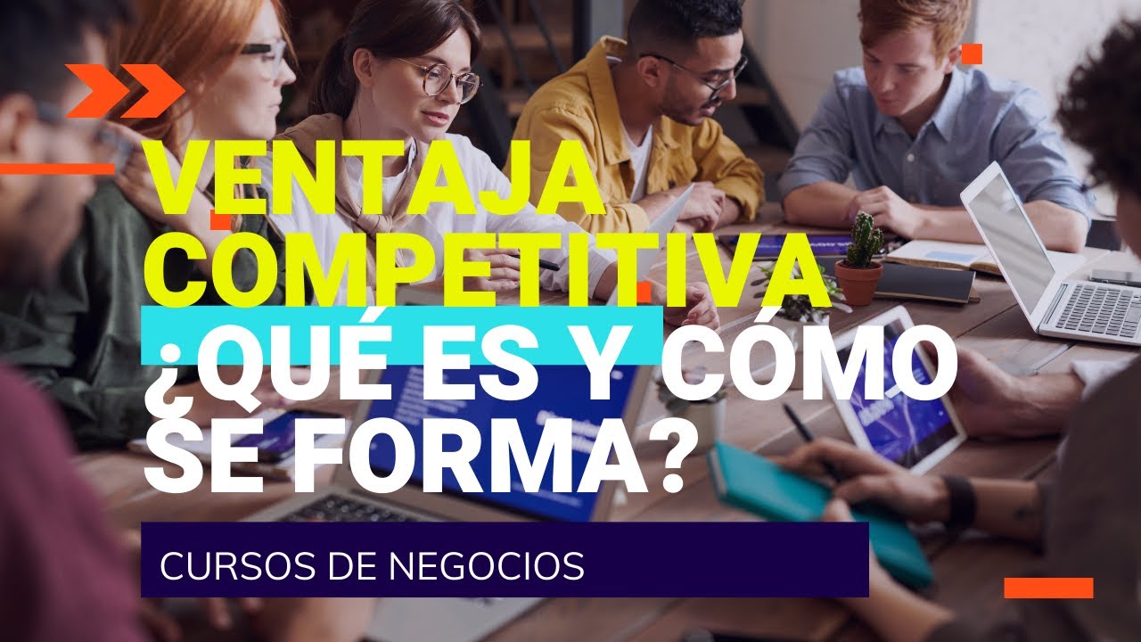 COMPETITIVE ADVANTAGE. WHAT IS IT and HOW IS IT FORMED? 🚀 TUTORIAL ⚡