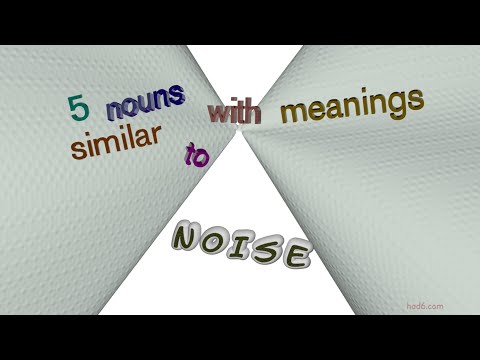 noise - 7 nouns which are synonyms of noise (sentence examples)