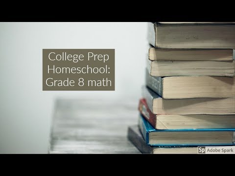 College Prep Homeschool: Starting with 8th grade math