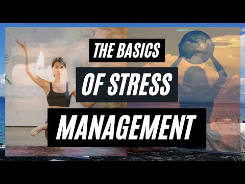 The Basics Of Stress Management | HEALTHY LIFESTYLE
