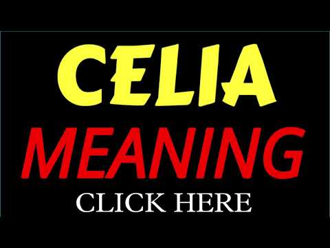 What does the name CELIA mean | CELIA meaning in english | Meaning of name CELIA