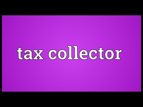 Tax collector Meaning