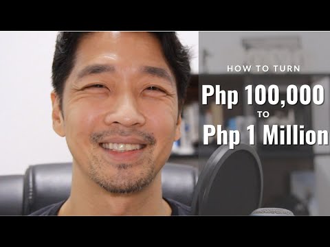 How to make Php 1MILLION from Php 100,000