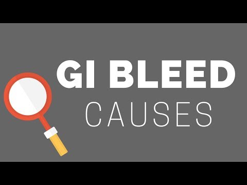 GI Bleed Causes - An Approach to GI Bleeds