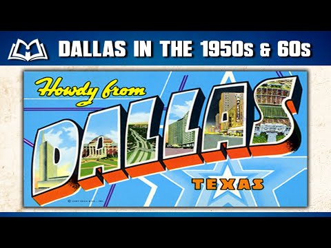 If You Lived in Dallas in the 1950s & 60s - You Remember This!