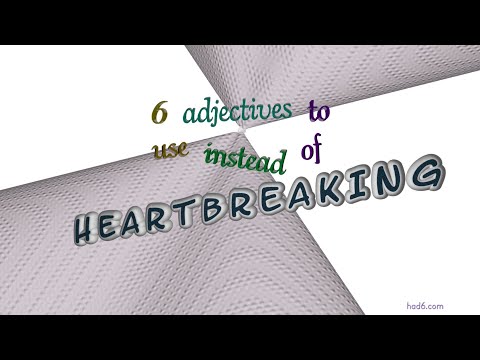 heartbreaking - 6 adjectives which mean heartbreaking (sentence examples)