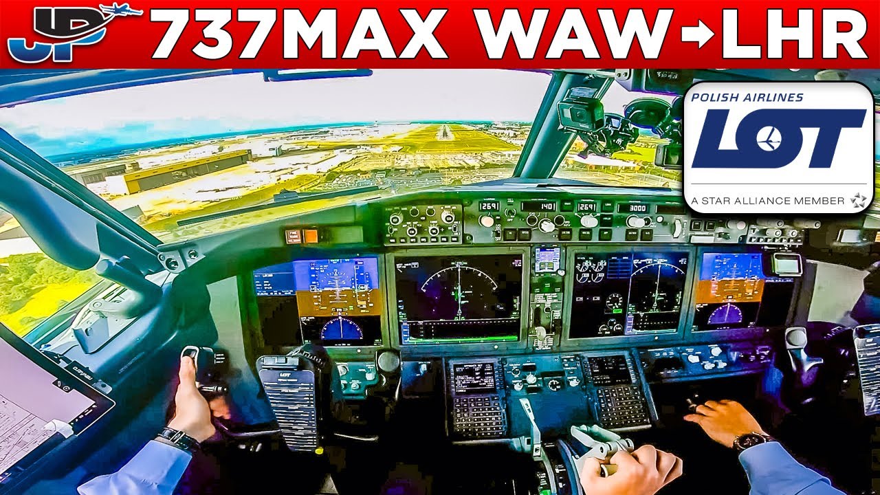 LOT Boeing 737MAX Cockpit Warsaw🇵🇱 to London Heathrow🇬🇧