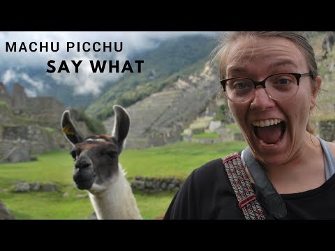MACHU PICCHU SAY WHAT