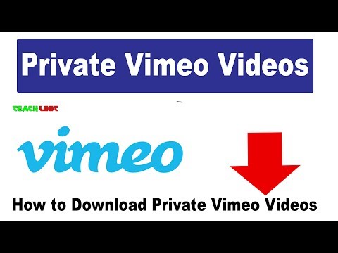 How to Download Private Vimeo Videos 2019