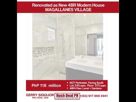 RENOVATED AS NEW 4BR MODERN HOUSE IN MAKATI! For Sale: MAGALLANES VILLAGE, Lot: 330 sqm., PhP 118M