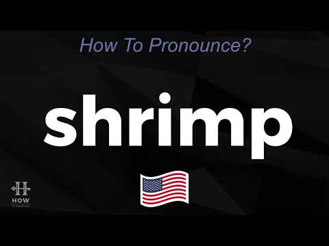 How to Pronounce Shrimp