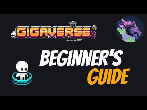 Gigaverse Beginner's Guide