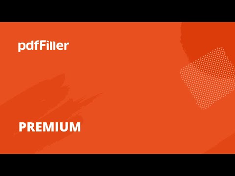 pdfFiller Premium Plan - Powerful PDF Editor for Teams