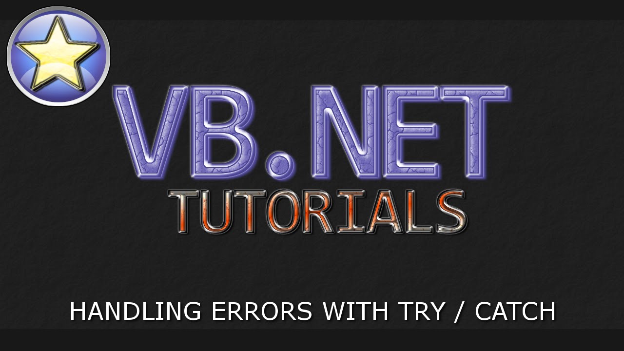 VB.NET Beginner Tutorial - Error Handling With TRY / CATCH (Visual Basic .NET)