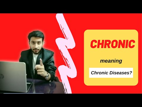 Meaning of Chronic | How to use Chronic in a sentence | Chronic Diseases