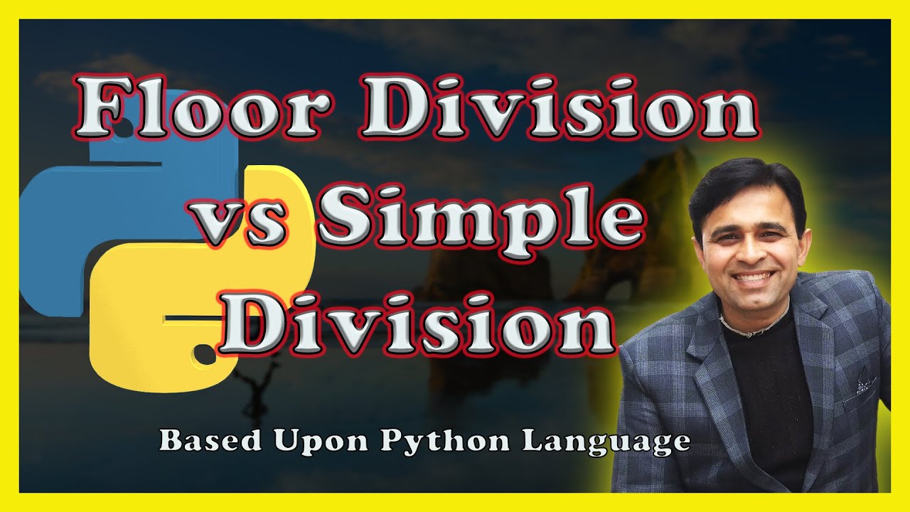Floor Division  V/s Simple Division in Python (Tutorial - 11)
