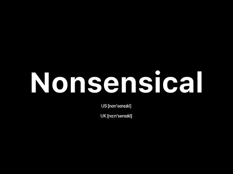 How to Pronounce Nonsensical: 🇺🇸 American English vs. 🇬🇧 British English