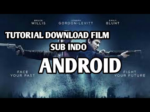 Cara terbaru download film sub indo(android)