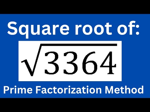 Square Root of 3364 l Prime factorization method