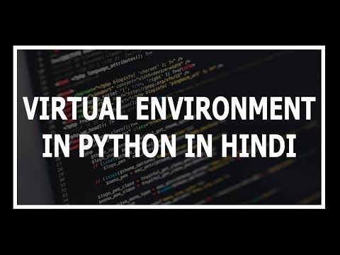 Learn Hindi Virtual Environment venv in python explained | Advanced python tutorials in Hindi ...