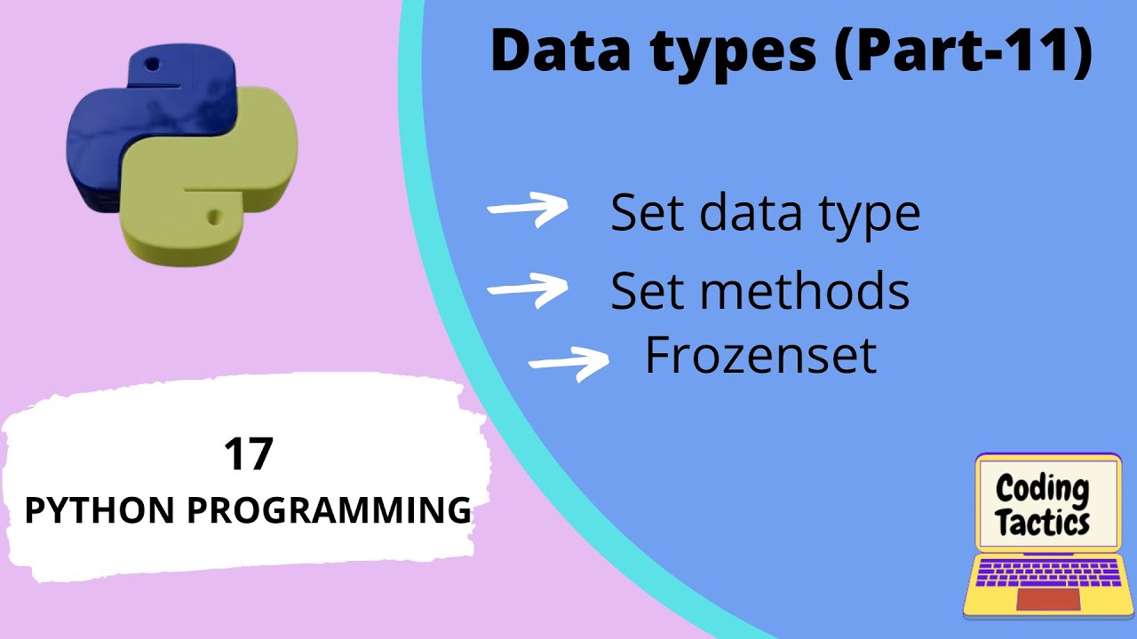 Data Types in Python | Set and Frozenset | Part-11 | Python Programming| Lecture-17