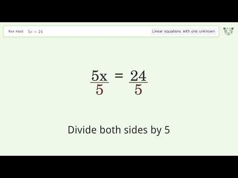Solve 5x=24: Linear Equation Video Solution | Tiger Algebra