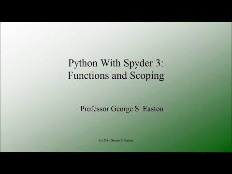 Python With Spyder 3: Functions and Scoping