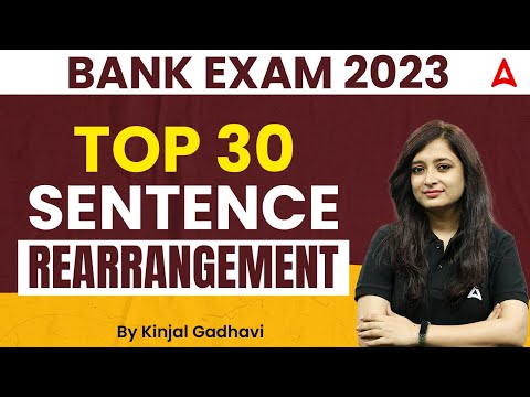 Bank Exams 2023 | Top 30 sentence Rearrangement | English By Kinjal Gadhavi