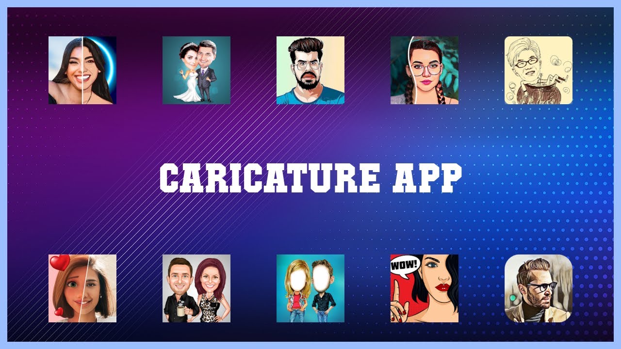 Super 10 Caricature App Android Apps
