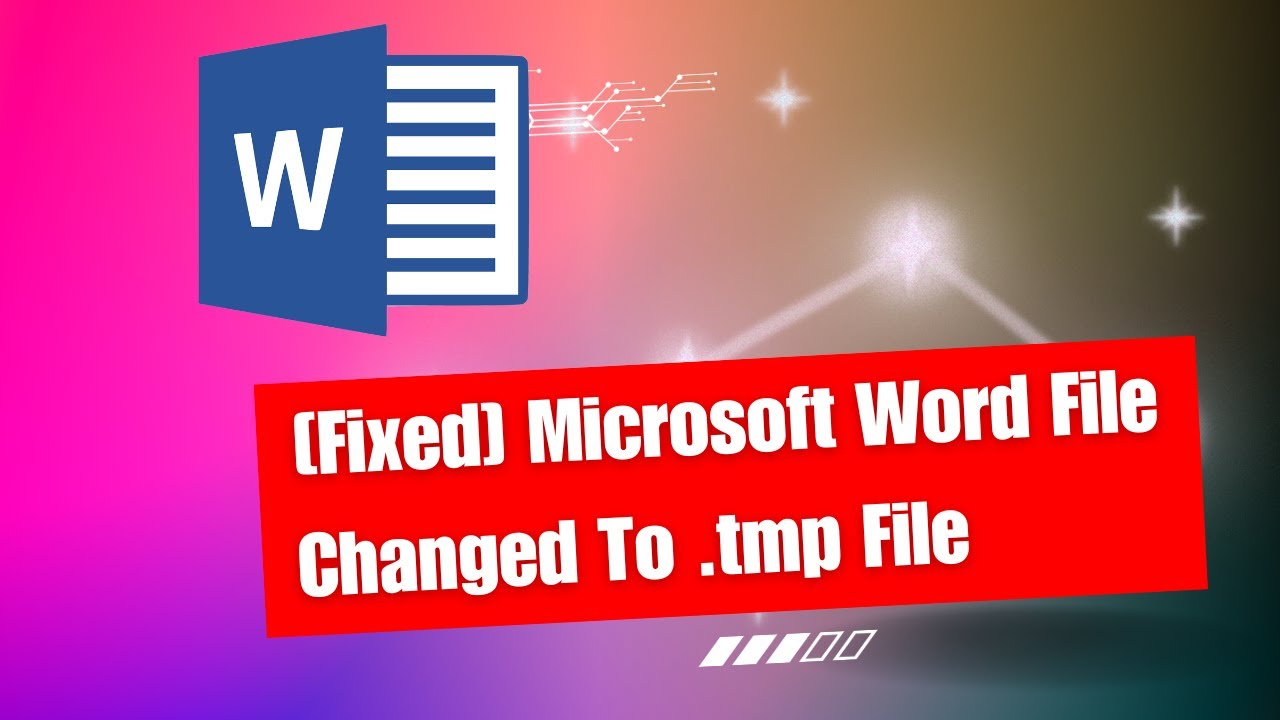 [Fixed] Microsoft Word File Changed To .tmp File | MS Word documents Turned Into .tmp File Extension
