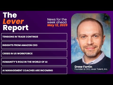 Insights from Amazon, A Crisis in the Workforce, and AI Coaching -The Lever Report - Episode 11