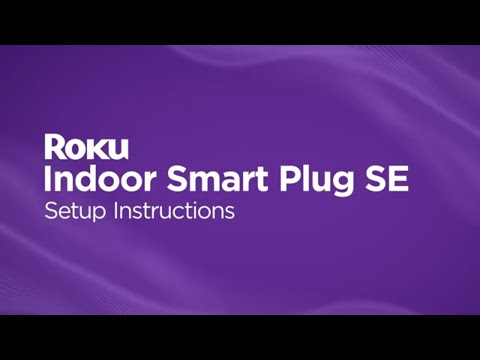 How to set up the Roku Indoor Smart Plug SE