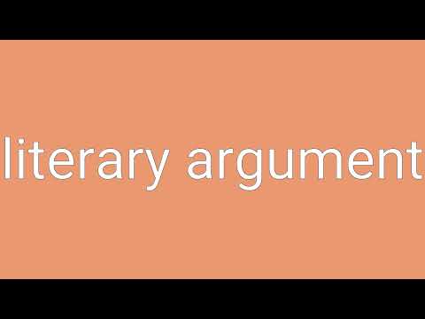 Literary Argument Definition & Meaning