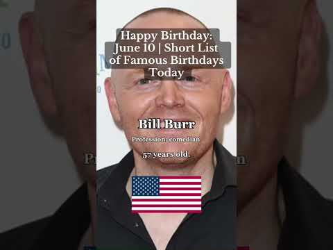 Happy Birthday: June 10 | Short List of Famous Birthdays Today
