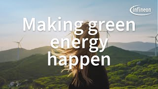 Making green energy happen | Infineon