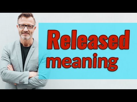 Released | Meaning of released 📖 📖 📖