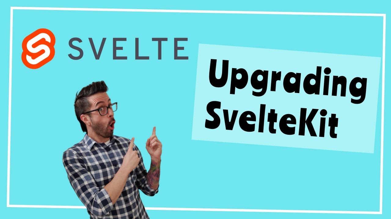 Upgrading between SvelteKit versions