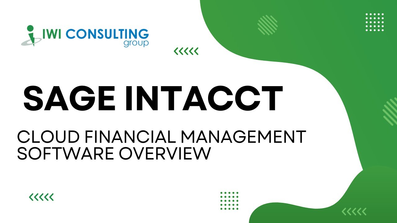 Sage Intacct | Cloud Financial Management Software Overview