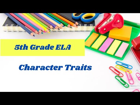 Analyzing Character Traits // 5th Grade Reading Online