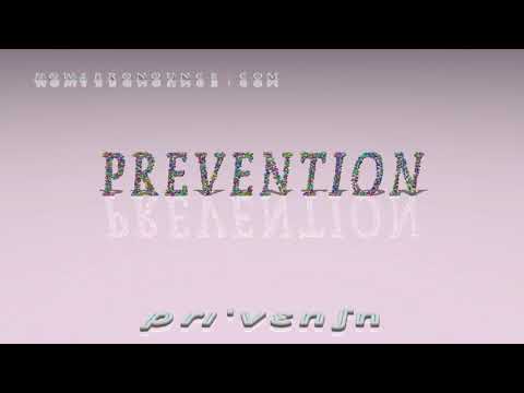 prevention - pronunciation + Examples in sentences and phrases