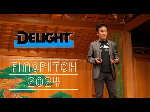 DELIGHT Global Inc. “DELIGHT” - FINOPITCH2024 - | 4F2024